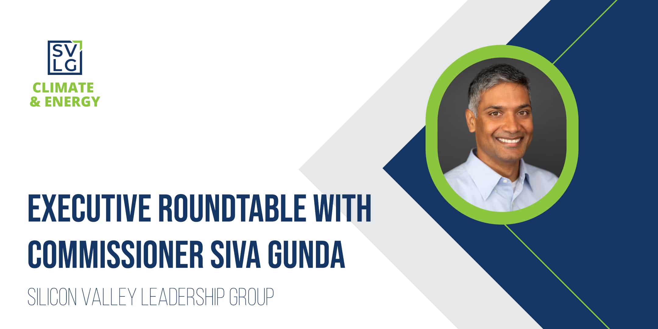 Executive Roundtable with Commissioner Siva Gunda - Silicon Valley ...