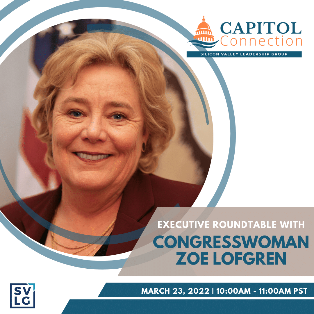 Executive Roundtable with Congresswoman Zoe Lofgren - Silicon Valley ...