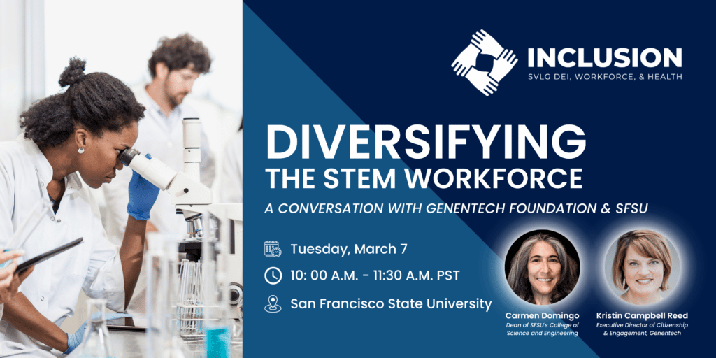 Diversifying the STEM Workforce: A Conversation with Genentech ...