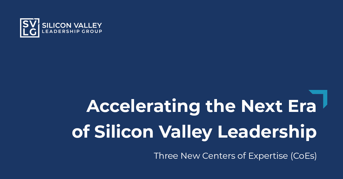 Silicon Valley Leadership Group Launches Three New Centers of Expertise ...