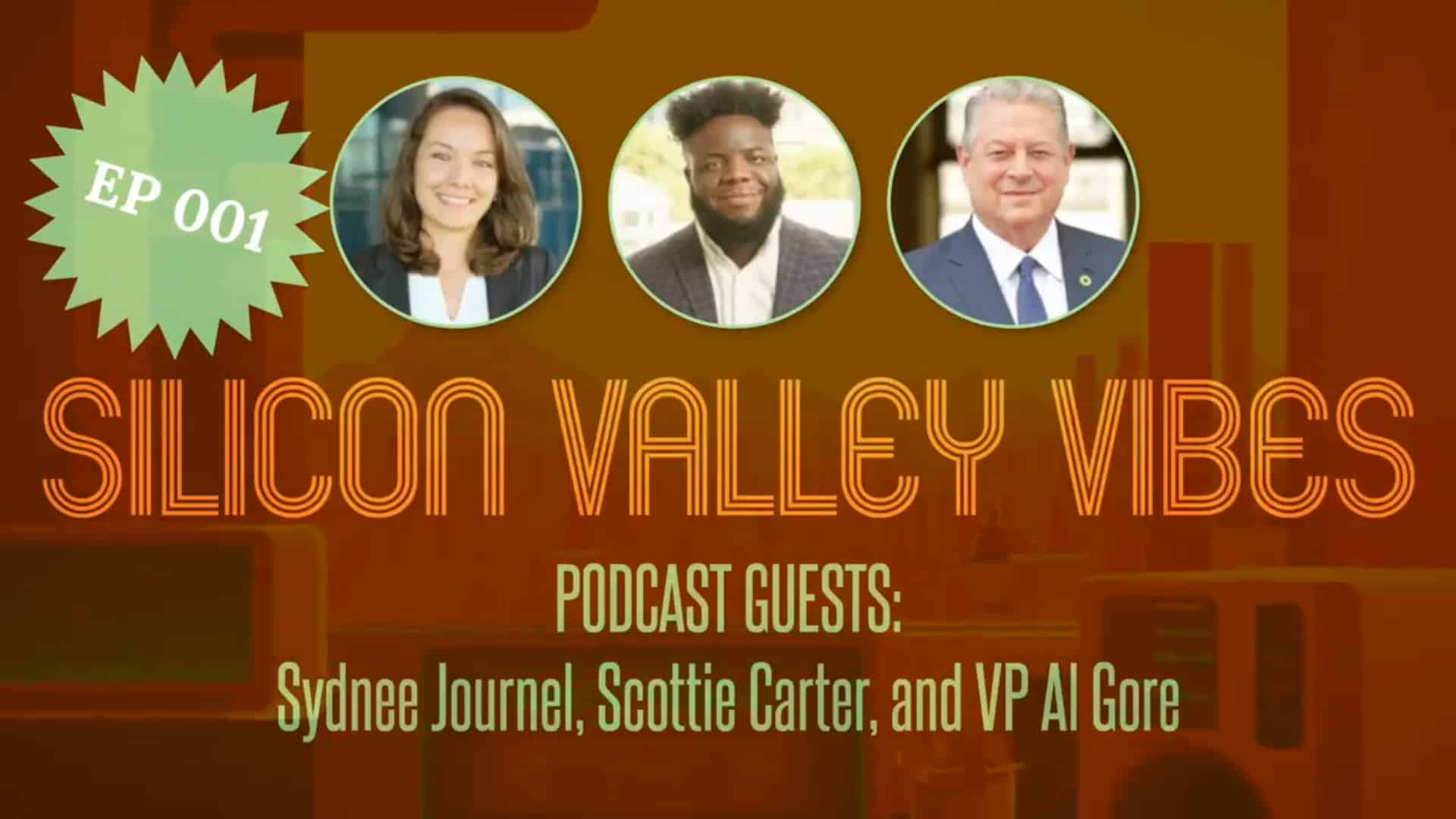 Silicon Valley Vibes E1: Sydnee Journel, Scottie Carter, and Vice ...