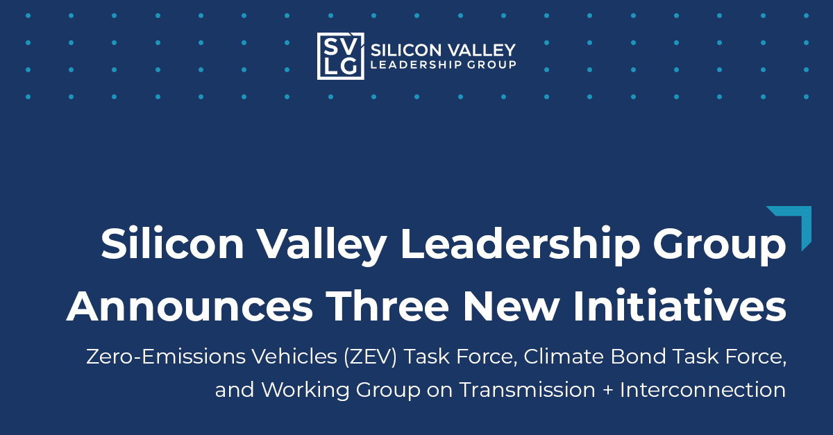 Silicon Valley Leadership Group Announces New Zero-Emission Vehicles Task Force, Climate Bond ...